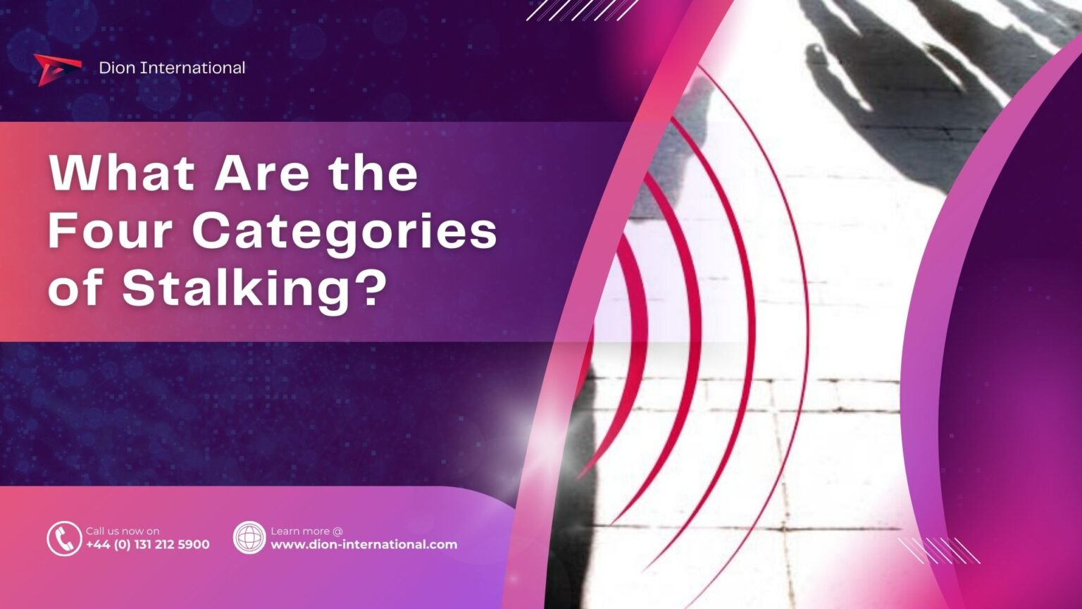 What Are the Four Categories of Stalking? | Available Protection UK